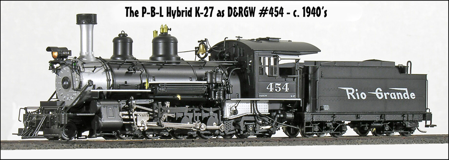 P-B-L Announces a BRAND NEW MODEL PROJECT: The D&RGW and R.G.S. "K-27 ...